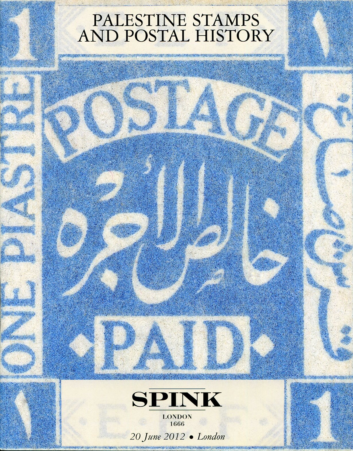 Palestine Stamps and Postal History 2012 Spink – BalkanPhila